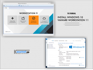 Tutorial Install Windows 10 di VMWare - Kasurnet.com